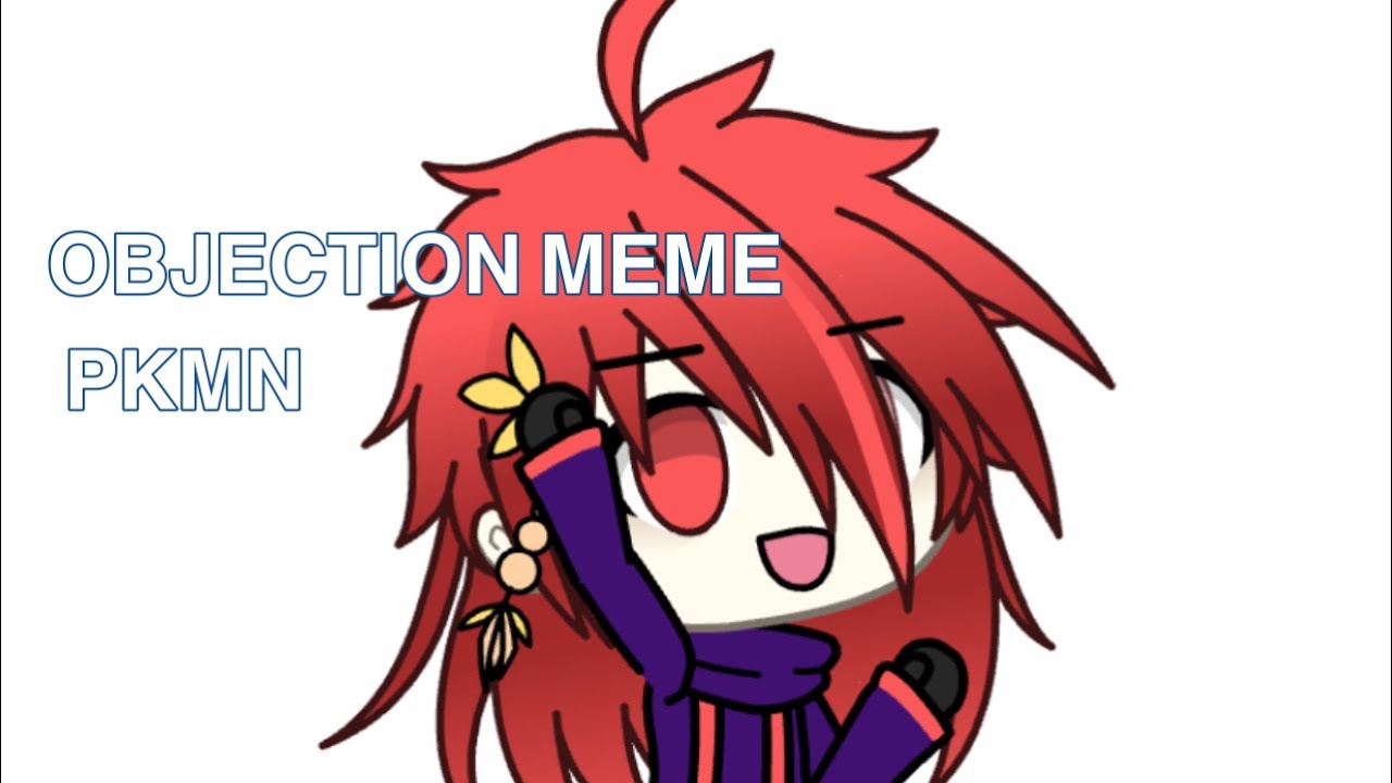 OBJECTION MEME - [ PKMN ] - YouTube