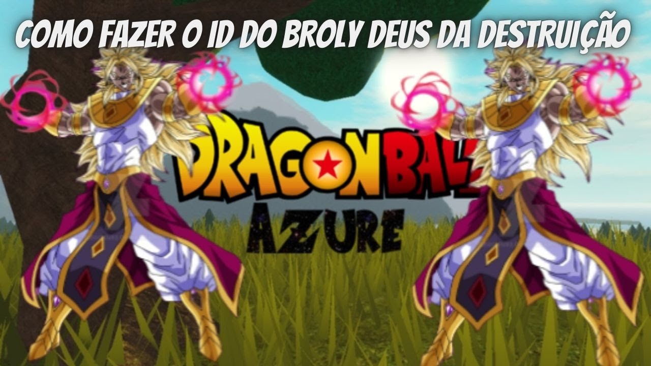 COMO FAZER ID DO BROLY DEUS - ROBLOX - DRAGON BALL AZURE (how to make ...