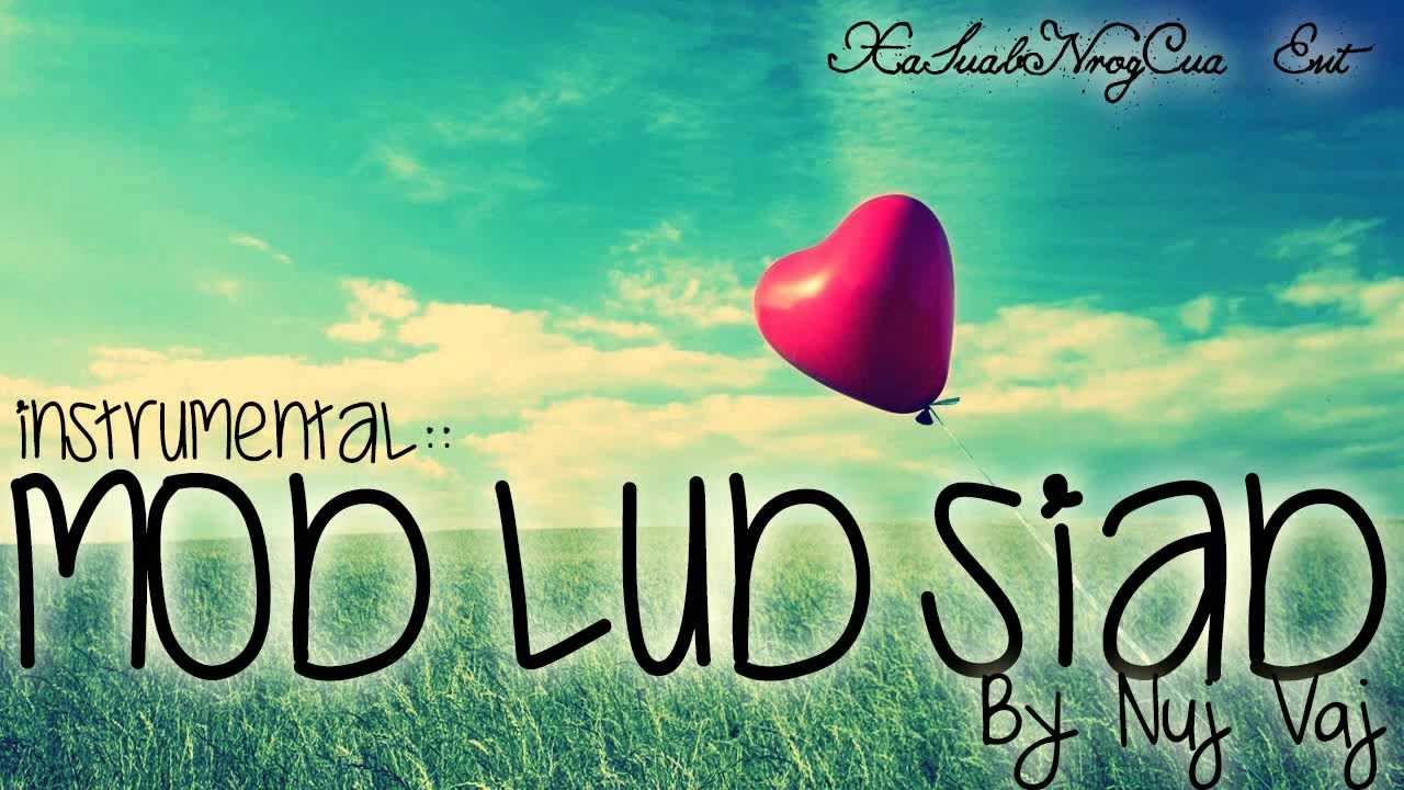 Nuj Vaj - Mob Lub Siab Instrumental [Lyrics on Screen & DL] - YouTube