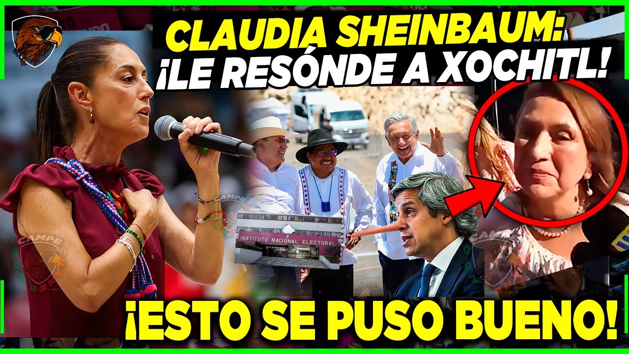 CLAUDIA SHEINBAUM ¡LE RESPONDE AL INE Y A XOCHITL! ESTO SE PUSO BUENO ...