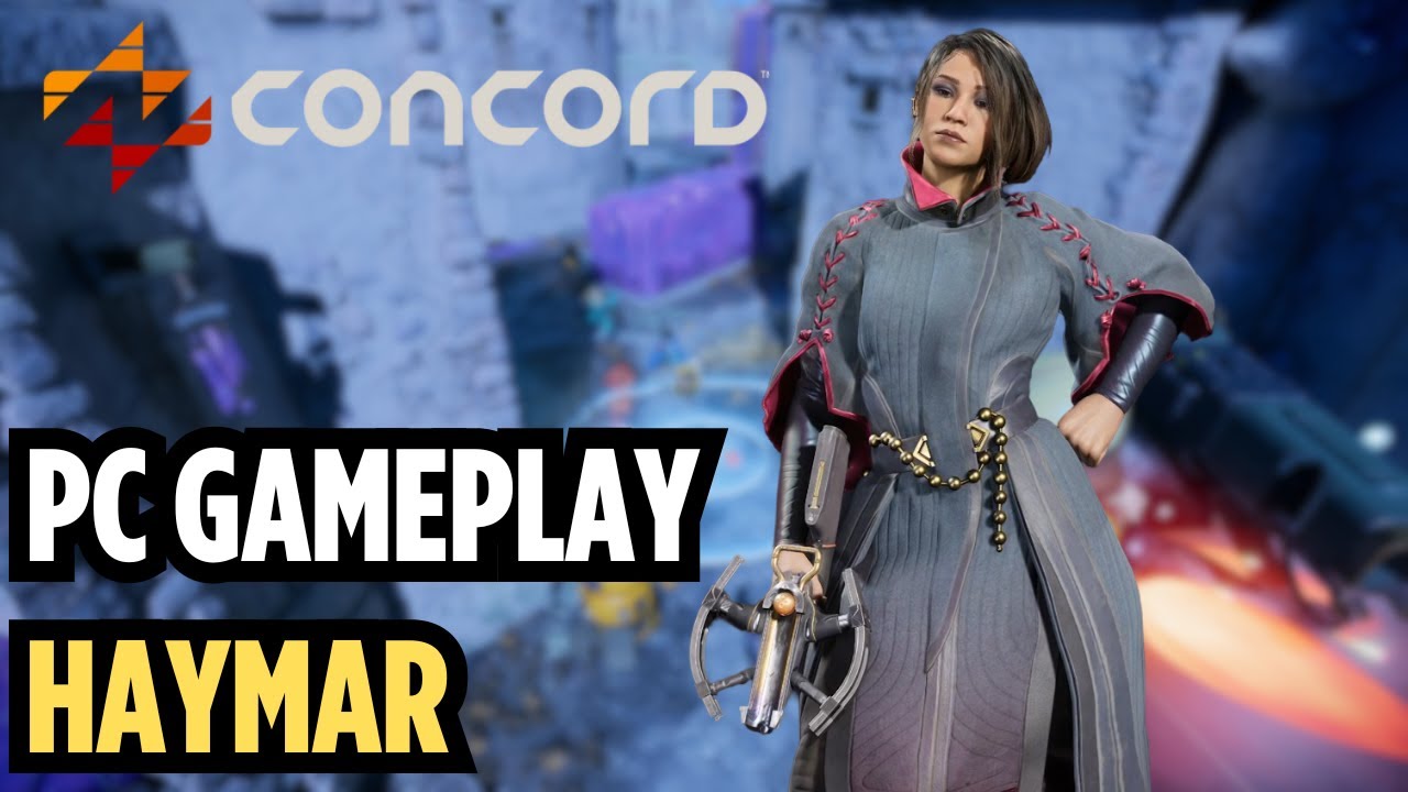Concord™ - HAYMAR Gameplay (PC) - YouTube