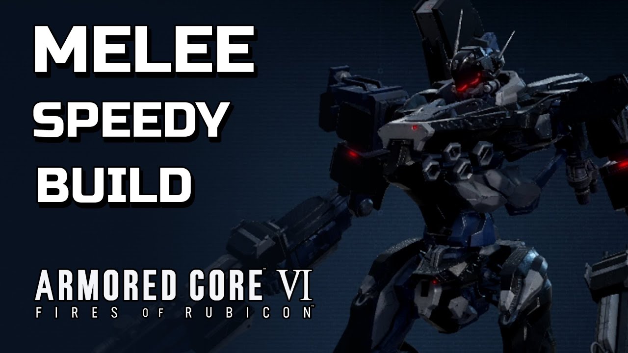 Armored Core 6 」Melee Speed Build, Strong Banget! - YouTube
