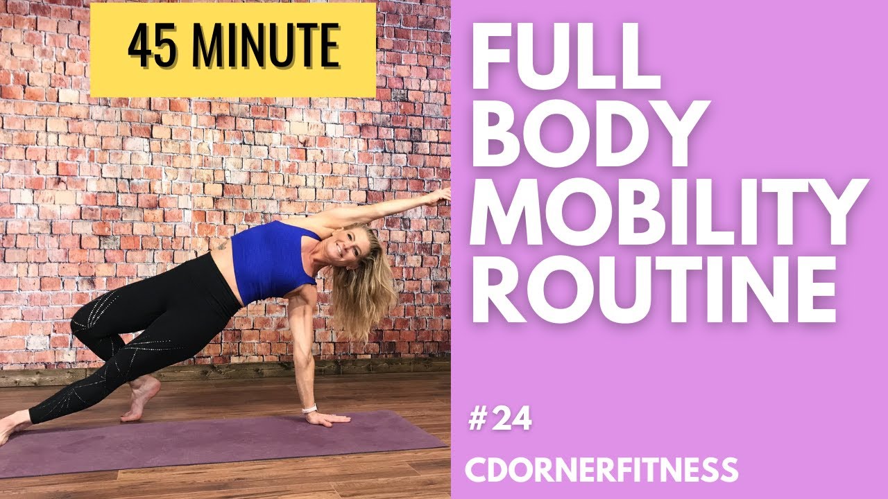 45 Minutes Full Body Mobility Workout for Flexibility - YouTube