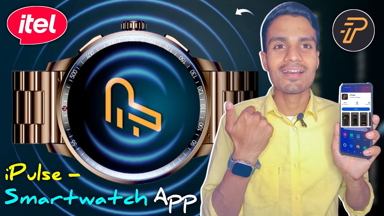 iPulse - The Itel Smartwatch App !!! Pair Any Smartwatch | Share Data ...