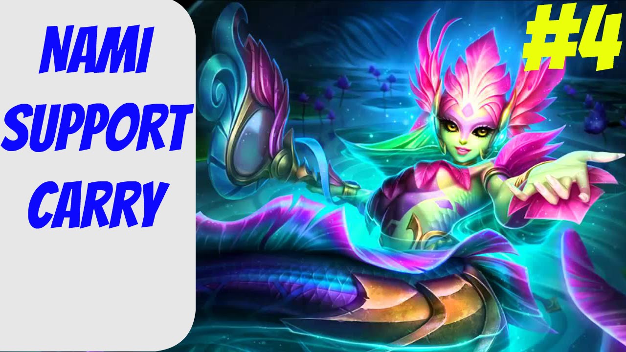 How to Carry as Nami #4 -- Only Support to Diamond Series -- League of ...
