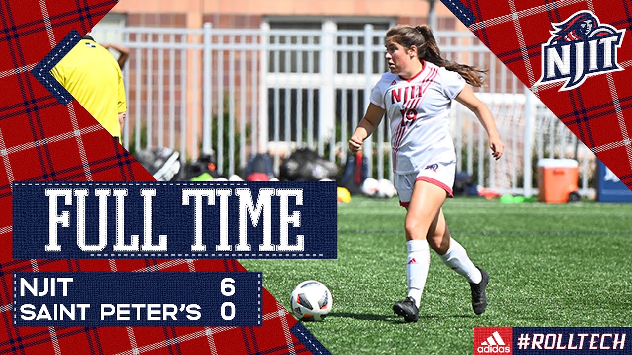 NJIT Women's Soccer Highlights - Saint Peter's (September 4, 2021 ...