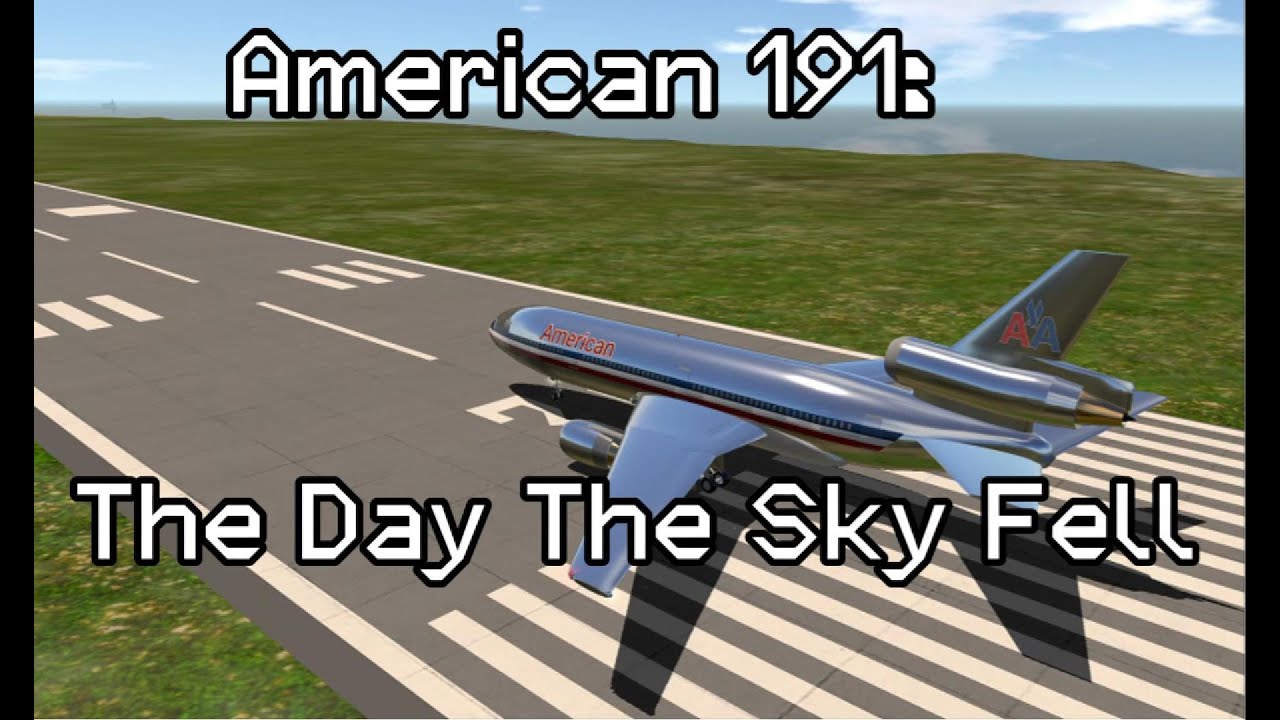 American 191: The Day The Sky Fell in SimplePlanes - YouTube