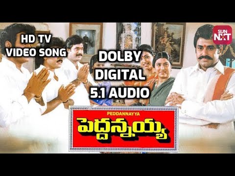 Peddannayya Movie || Nee Andamantha Video Song HDTV I DOLBY DIGITAL 5.1 ...