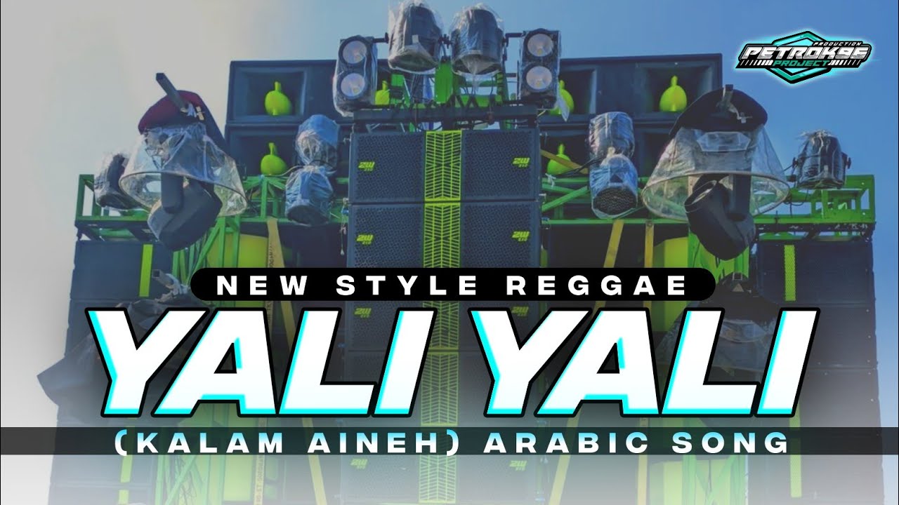 DJ YALI YALI LI (KALAM ANINEH) REGGAE FULL BASS - YouTube Music
