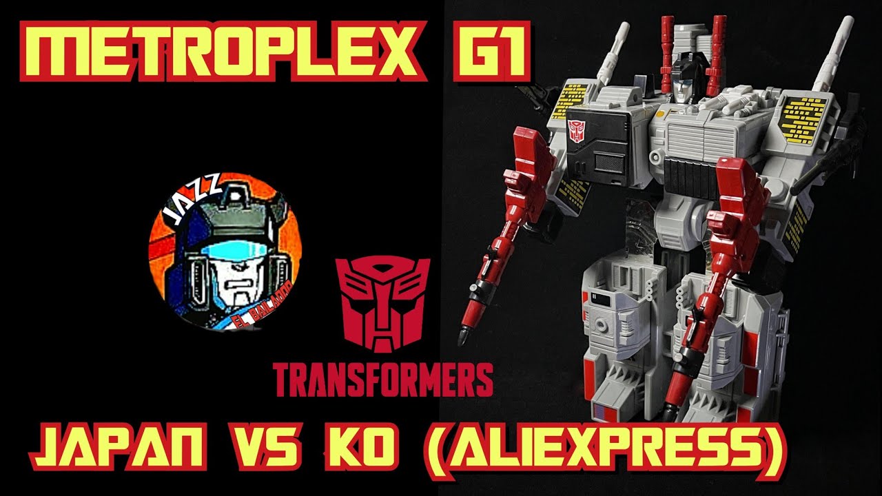 RETRO "COMPARATIVA" : Transformers METROPLEX G1 (Comparativa G1 vs KO ...
