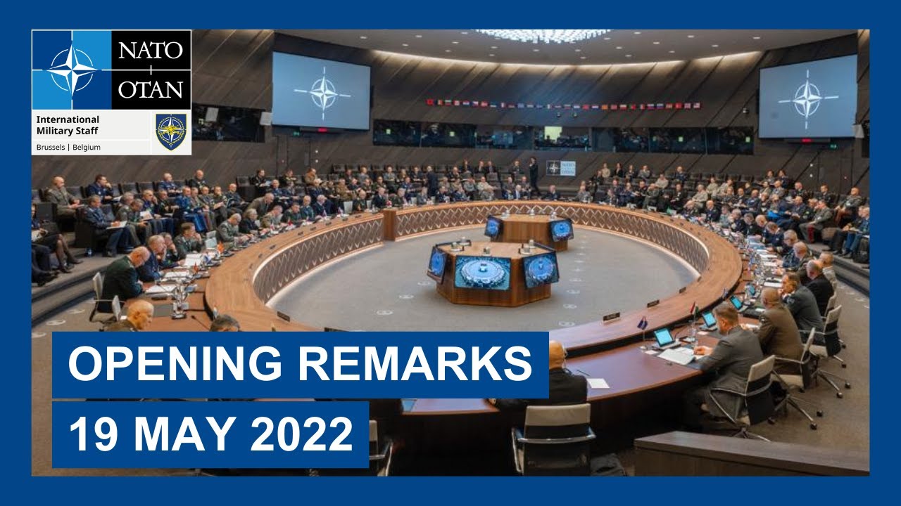 187th NATO Military Committee in Chiefs of Defence Session, 19 MAY 2022 ...