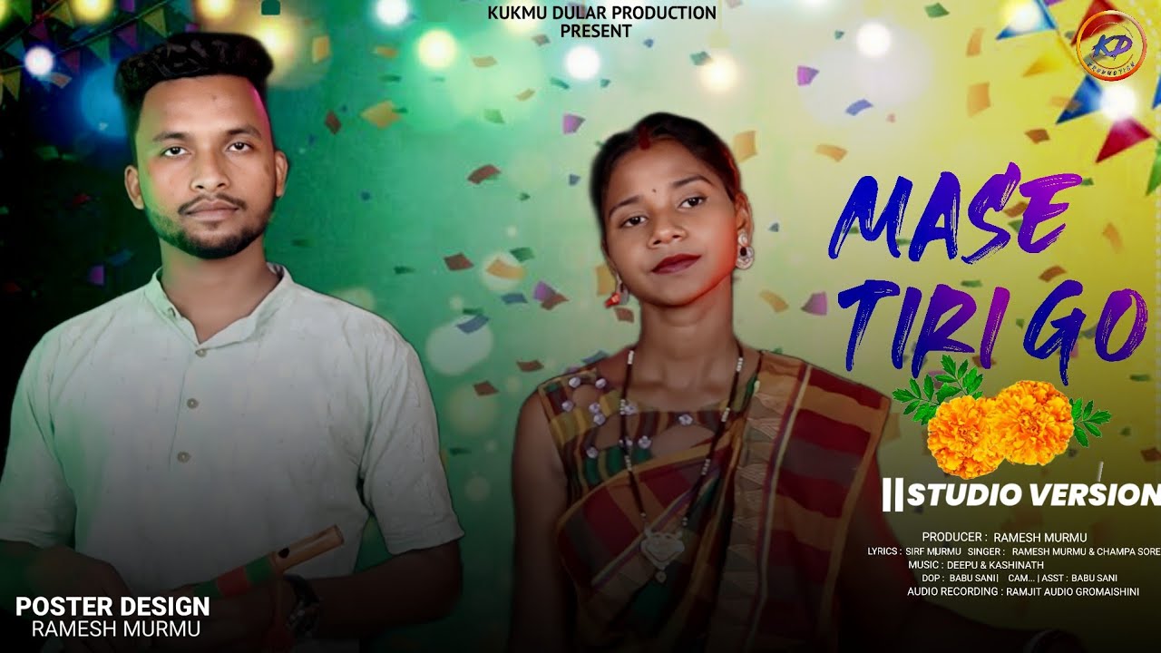 MASE TIRI GO II NEW SANTALI SOHRAY SONG 2023 II STUDIO VERSION II ...