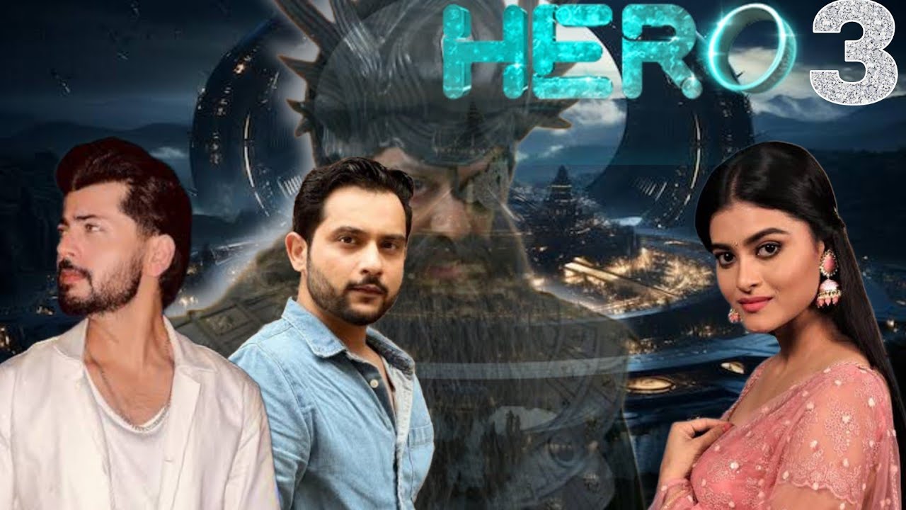 HERO 3 में लौटेगी YAKSHIKA | HERO SEASON 3 kab aayega | HERO GAYAB MODE ...