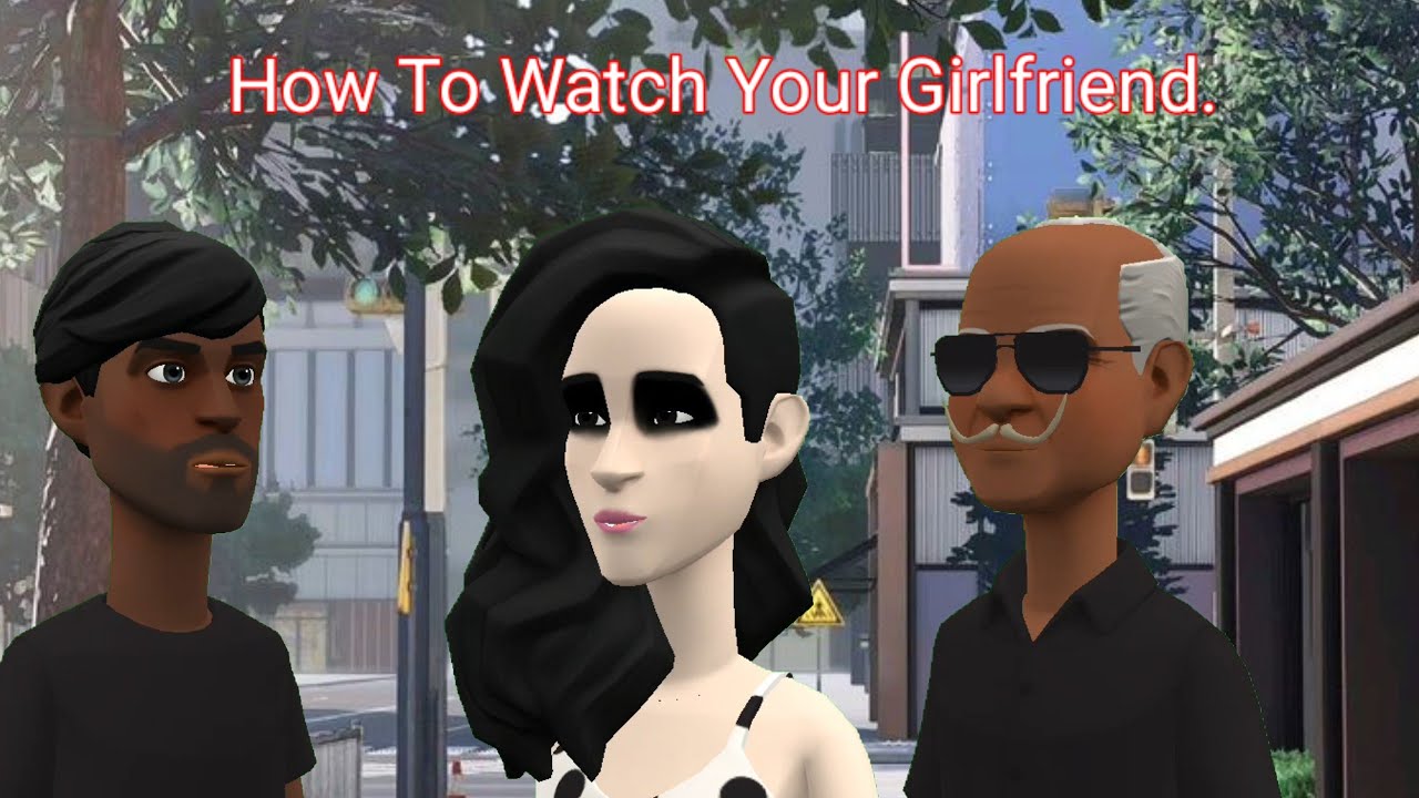 This is how to watch your girlfriend. - YouTube