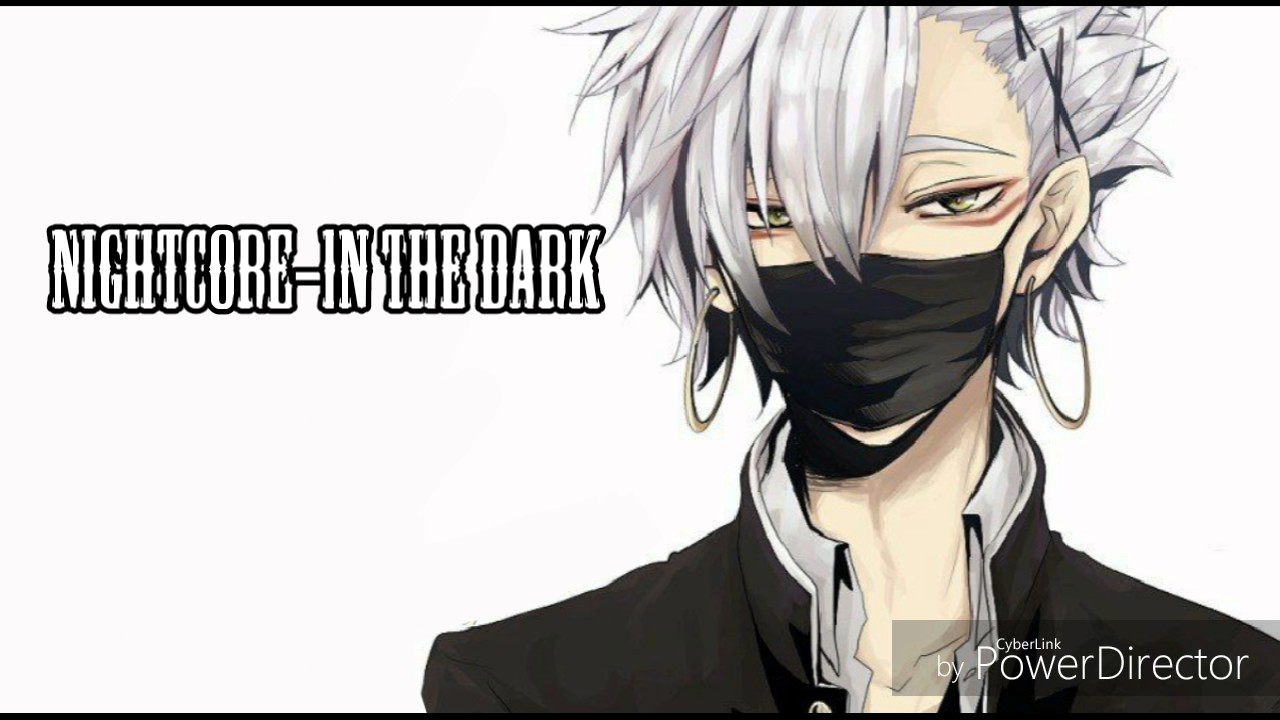Nightcore - In the dark (Male Version) - YouTube
