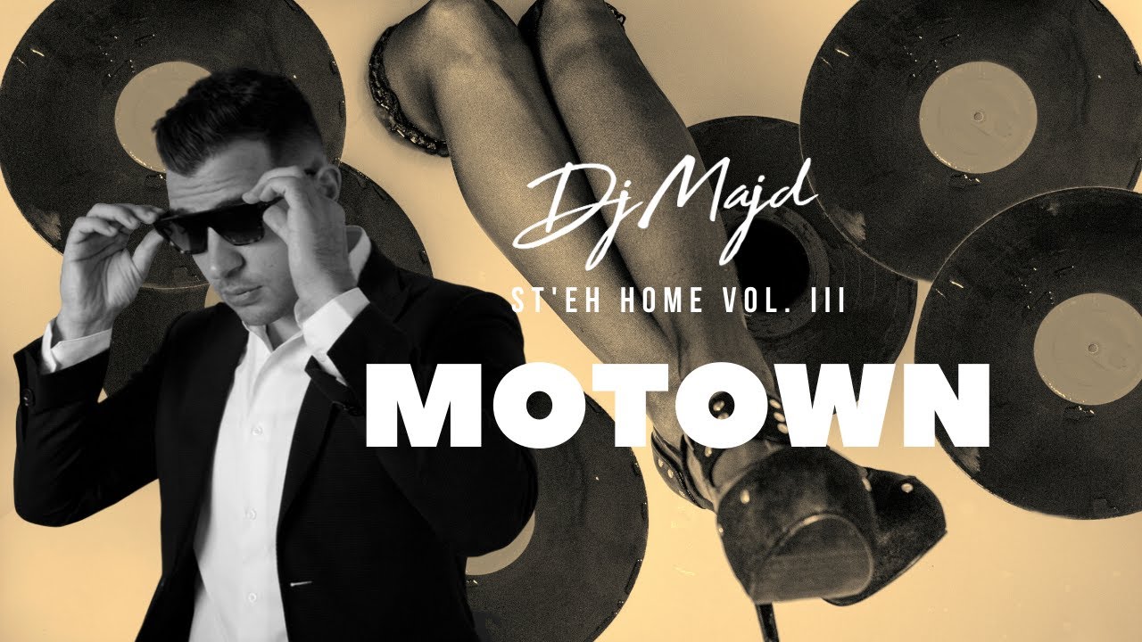 ST'EH HOME MIX #3 | MOTOWN | DJ MAJD - YouTube