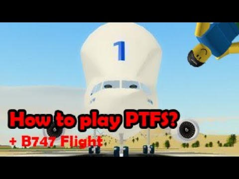 How to play PTFS + B747 Flight | Roblox Pilot Training Flight Simulator ...