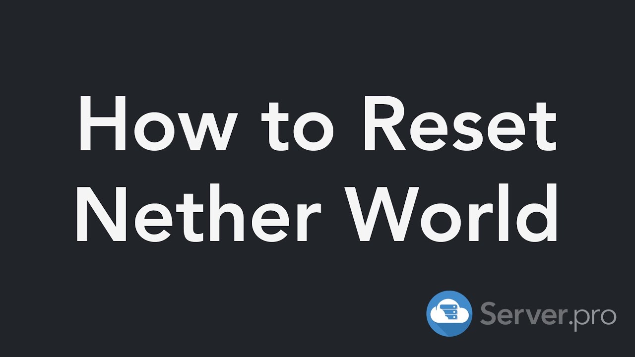 How to Reset the Nether World on Your Server - Minecraft Java - YouTube
