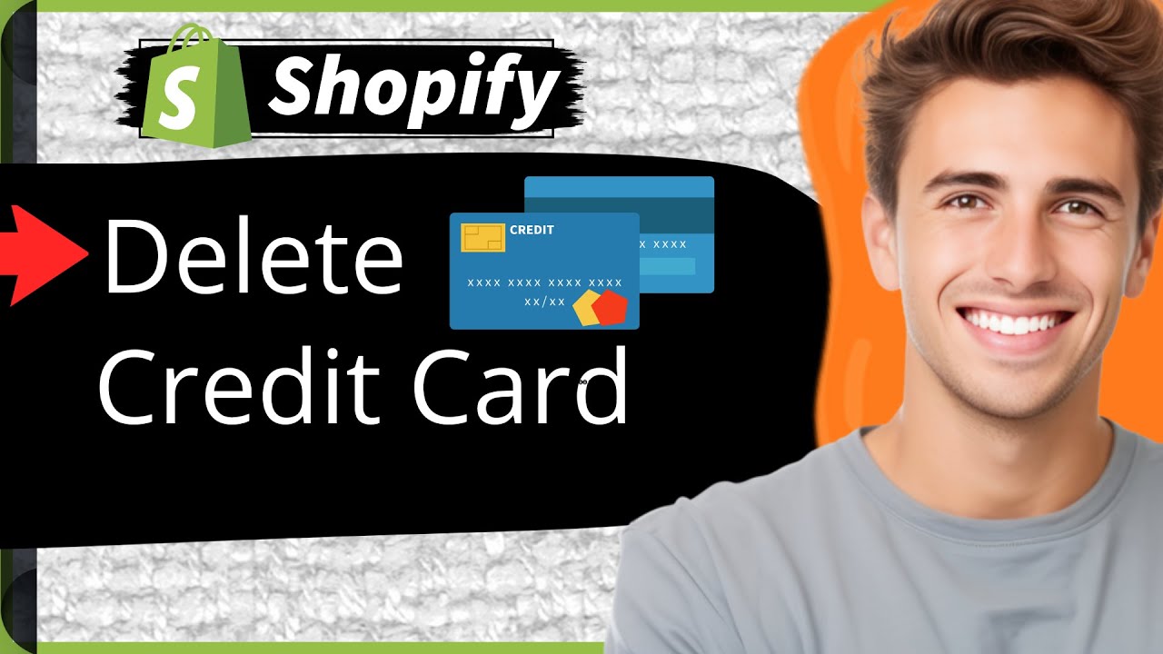 How to Delete a Credit Card from Shopify in 2026 | Remove Payment ...