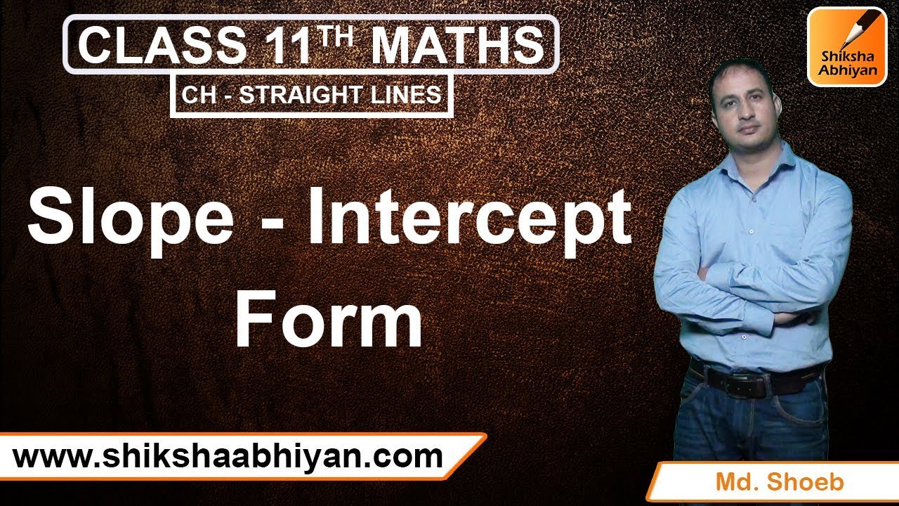 Slope- Intercept Form - #CBSE Class 11 Maths - YouTube