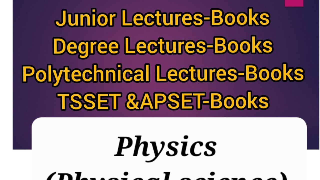 1)JL - PHYSICS BOOKS,PL ,Degree Lectures, APSET &TSSET-Physical Science ...