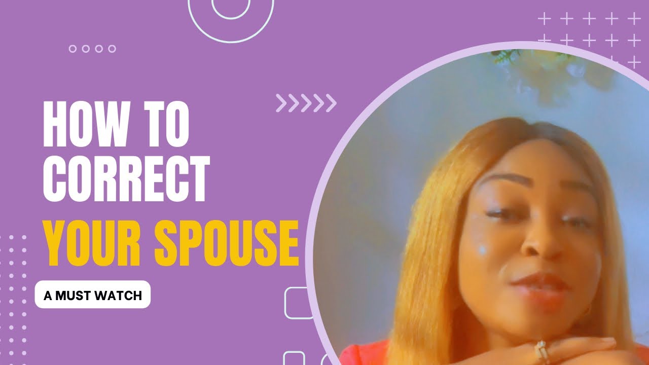 How To Correct Your Spouse - YouTube