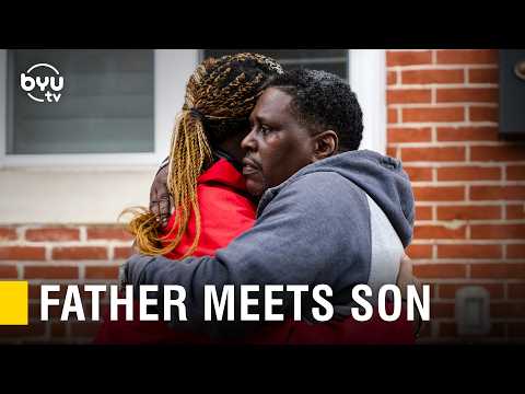 Father and Son Meet For First Time | BYUtv