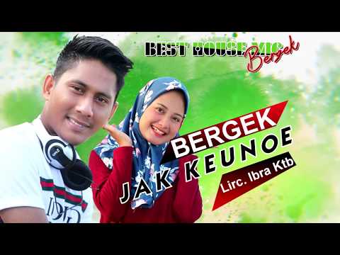 BERGEK - JAK KEUNOE (ALBUM BEST HOUSE MIX 2019)Full HD QUALITY