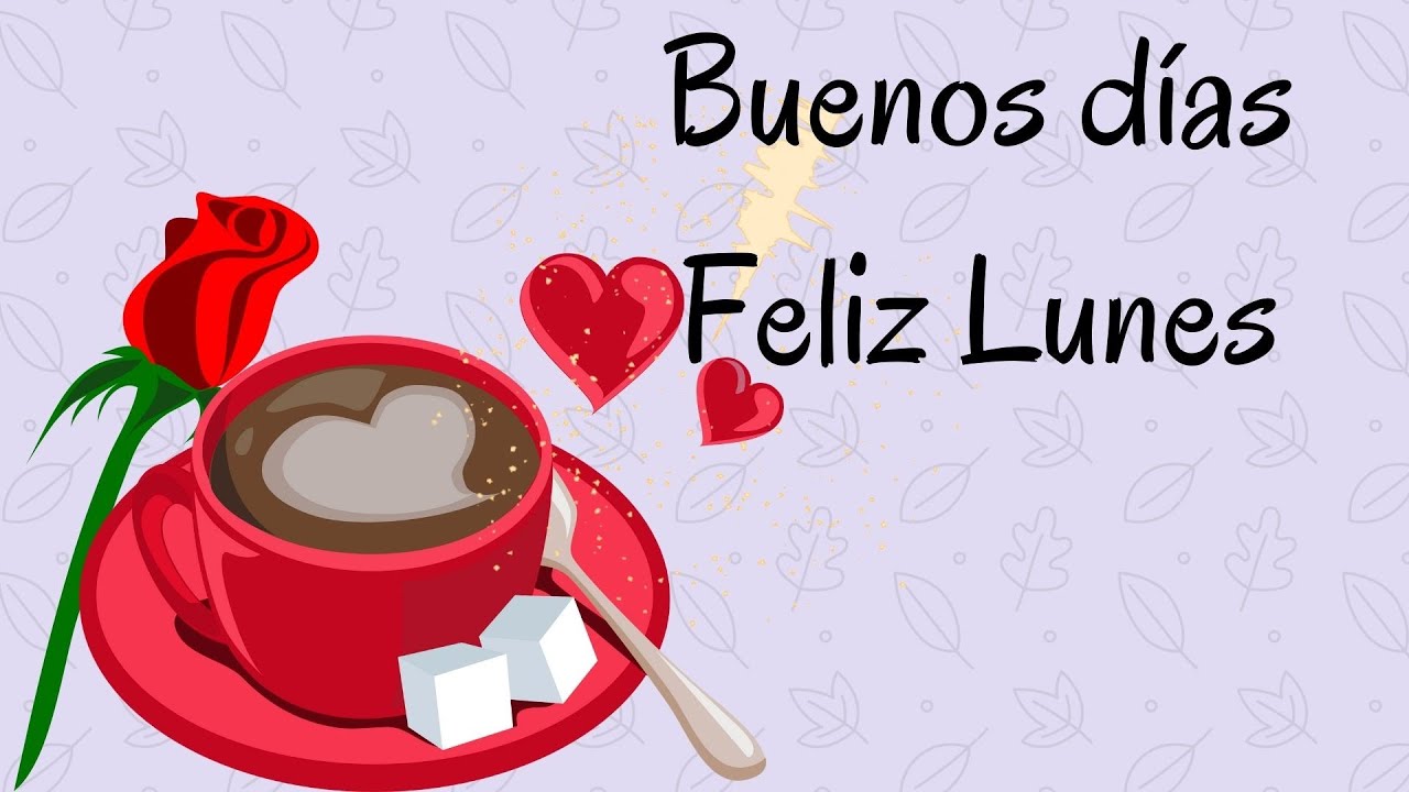Feliz Lunes 12 de Febrero 2024 Buenos días - YouTube