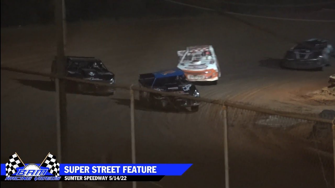 Super Street Feature - Sumter Speedway 5/14/22 - YouTube