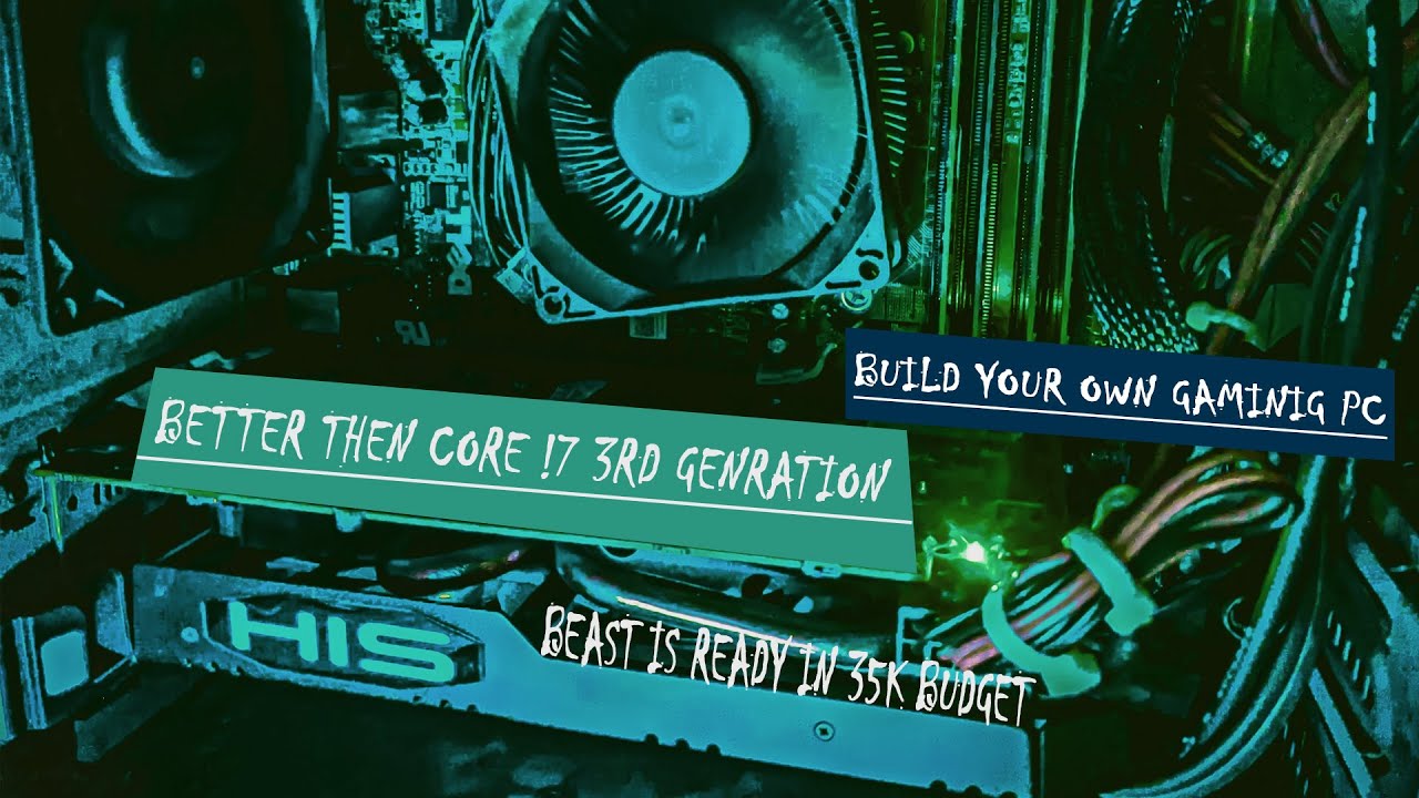 35k To 50k Budget Pc Build In Lockdown For Gaming ,Video Editing And ...