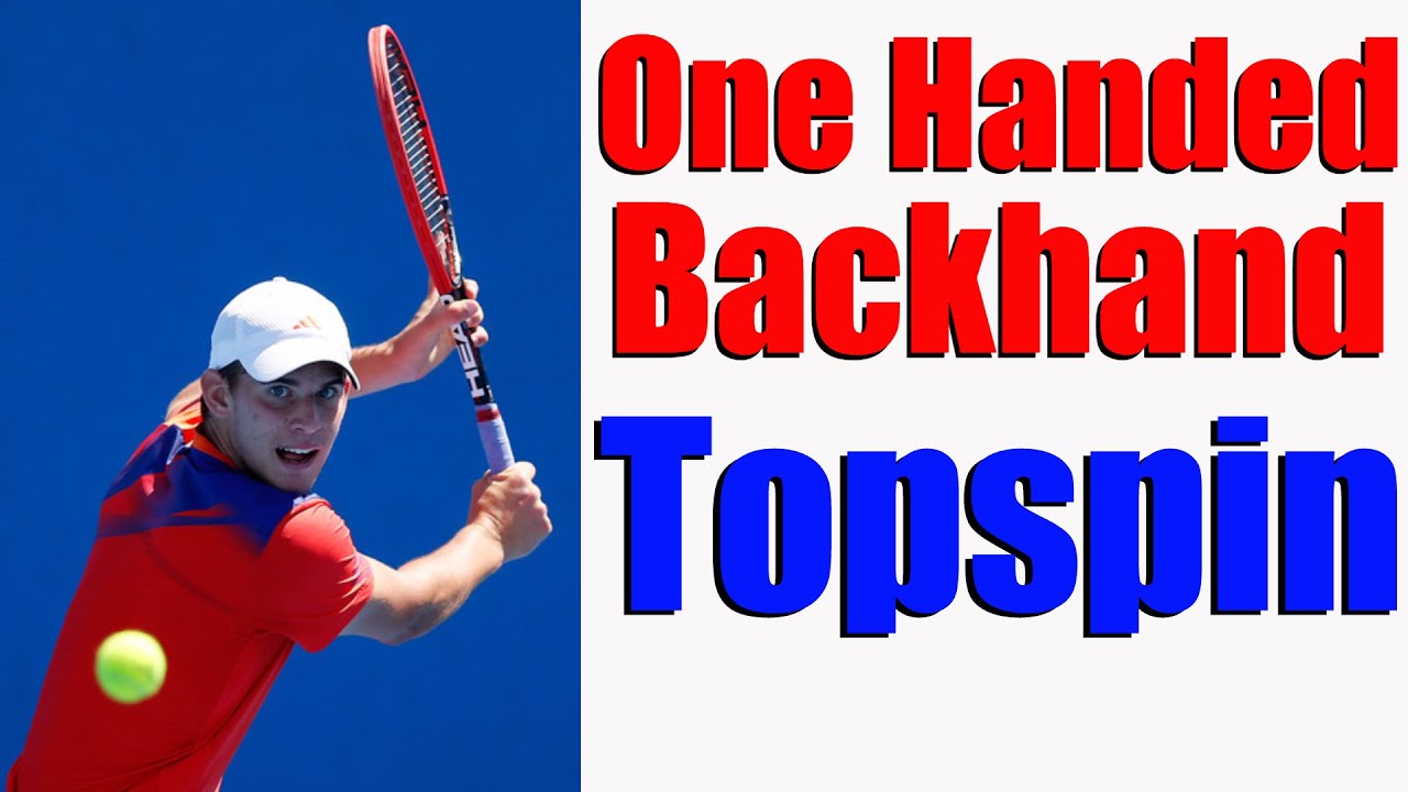 Tennis One Handed Backhand | How To Get Topspin On Tennis Backhand ...