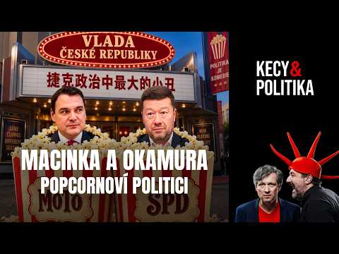 Kecy a politika 282: Macinka a Okamura – popcornoví politici