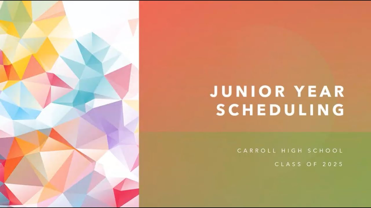 Junior Year Scheduling Presentation for the Class of 2025 - YouTube