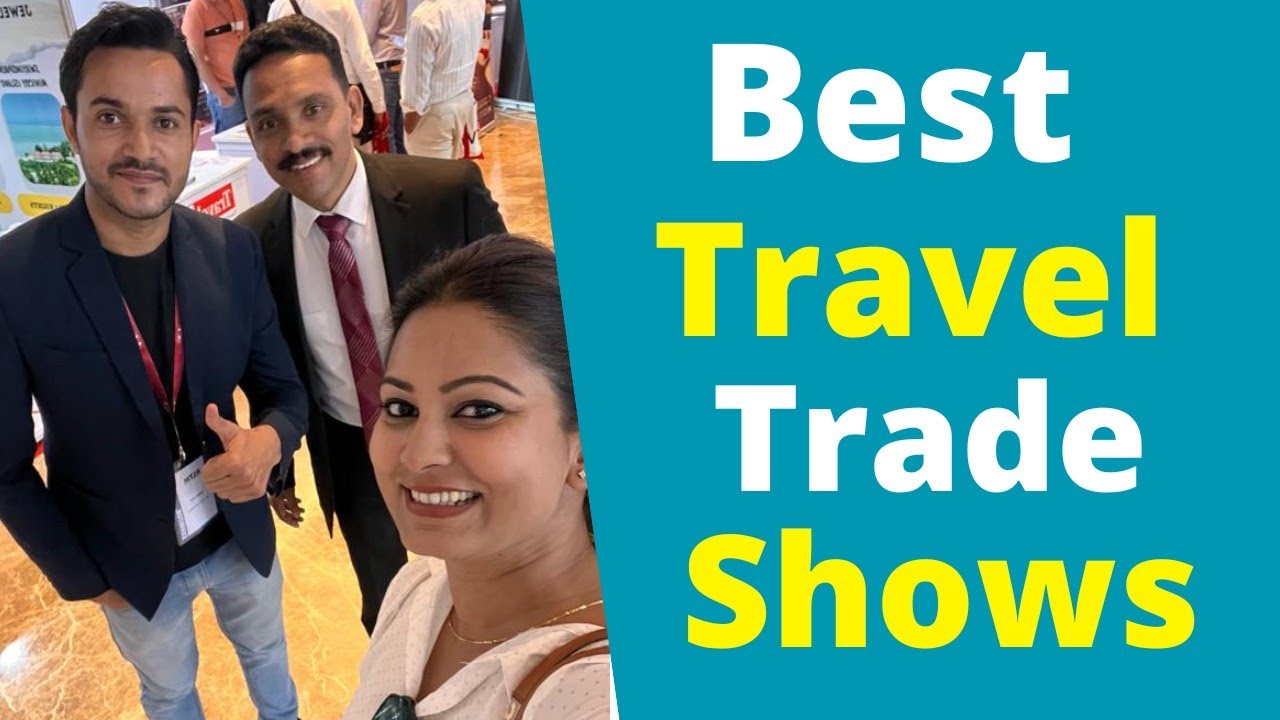Best Travel Trade Shows!!! How to Grow Grow B2b Travel Network? - YouTube