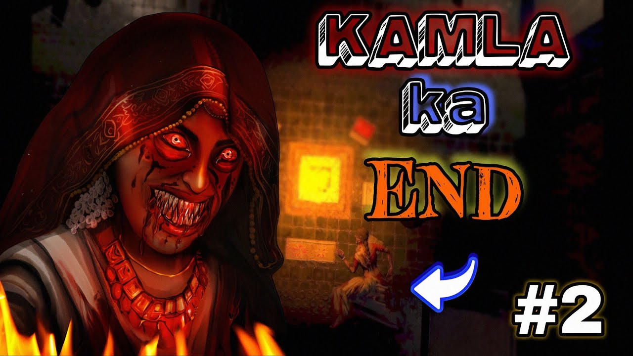 KAMLA KA THE END| kamla Indian horror game part 2 - YouTube