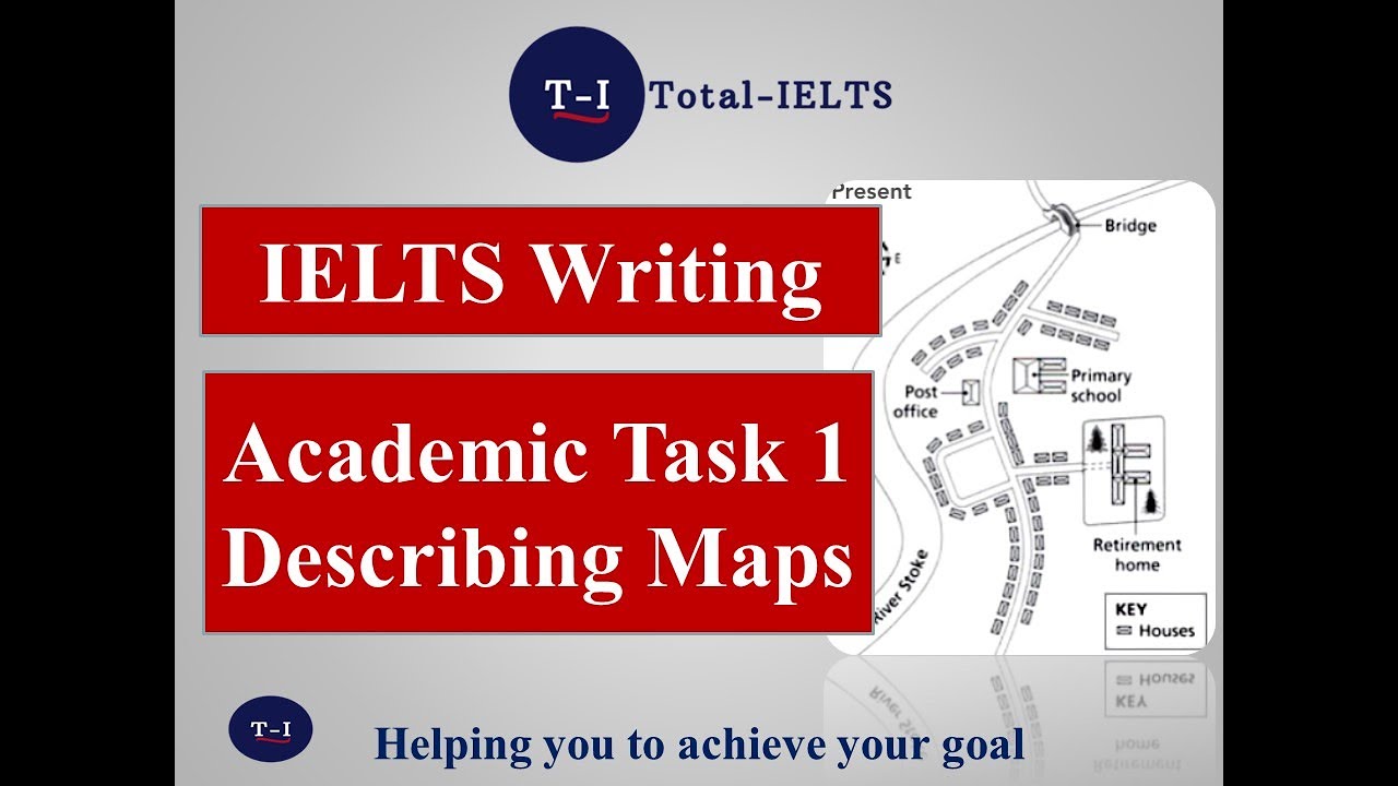 IELTS Academic Writing Task 1: Describing Maps - YouTube