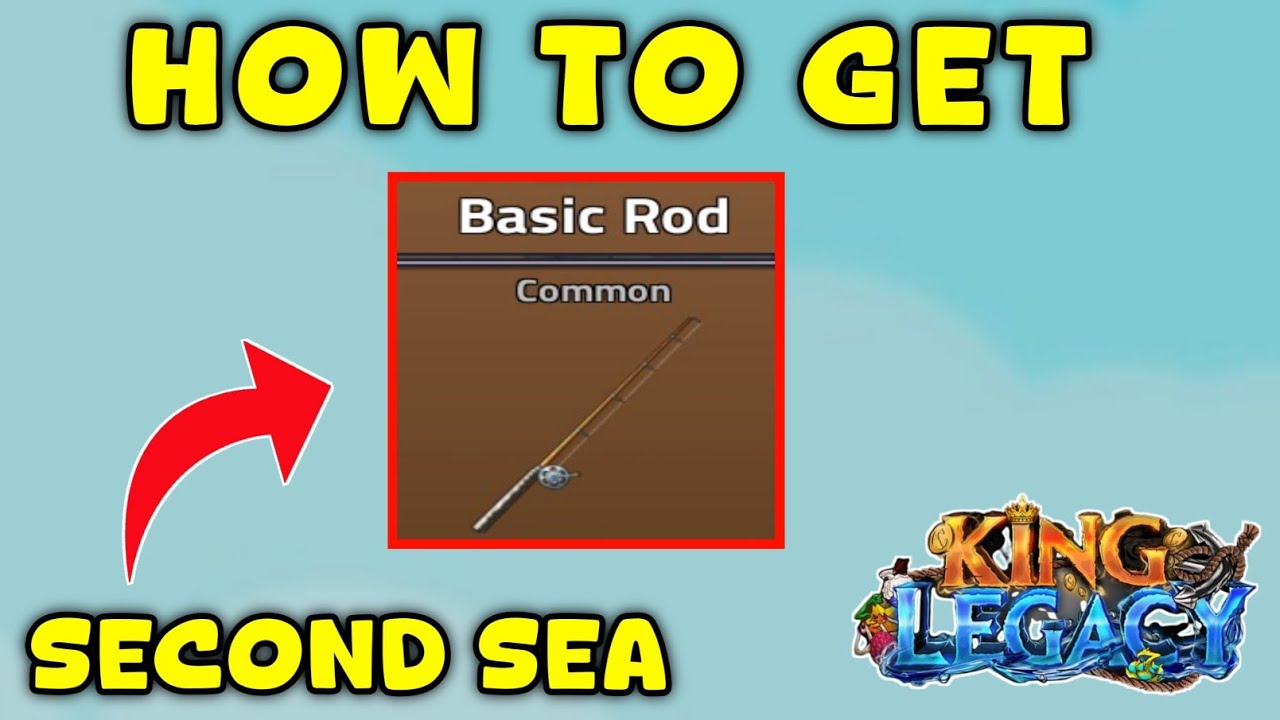 How To Get Fishing Rod In Second Sea In King Legacy [Update 9] | King ...