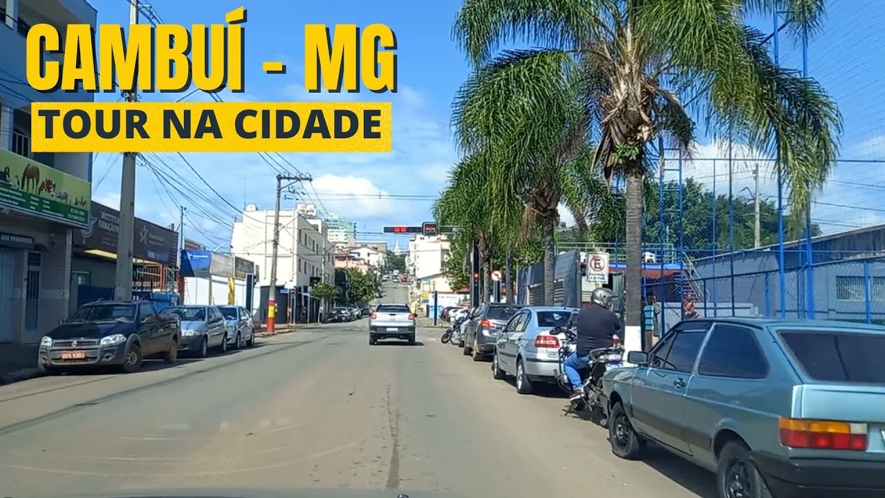 FAZENDO UM TOUR POR CAMBUI - MG - YouTube