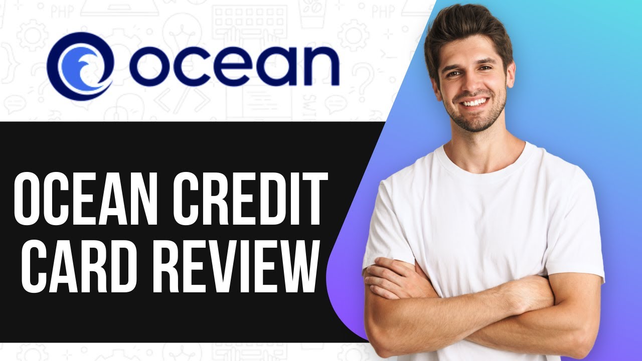 Ocean Credit Card Review (2025) - YouTube