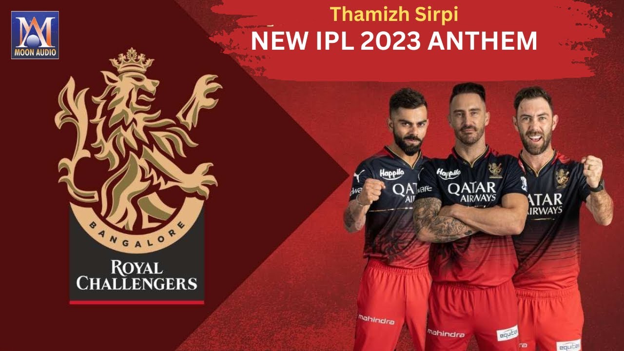 Royal Challengers Bangalore | NEW IPL ANTHEM Part - 8 | ThamizhSirpi ...