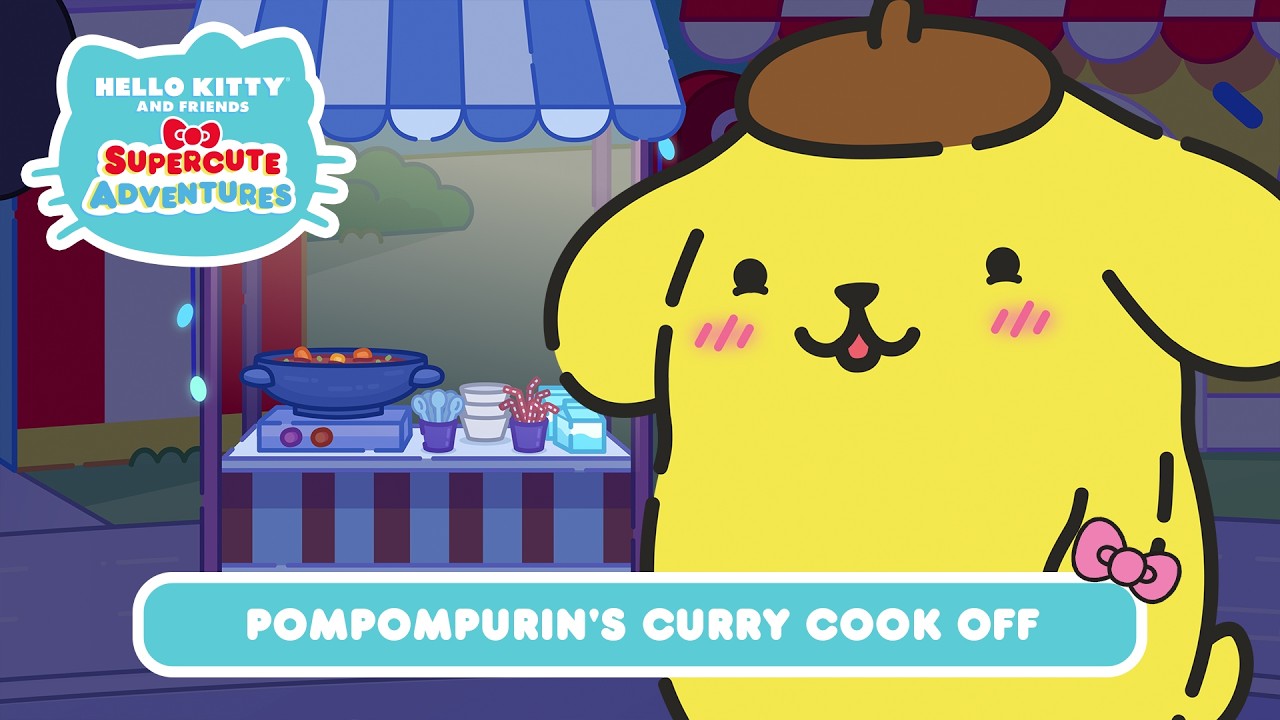 Pompompurin’s Curry Cook Off | Hello Kitty and Friends Supercute ...