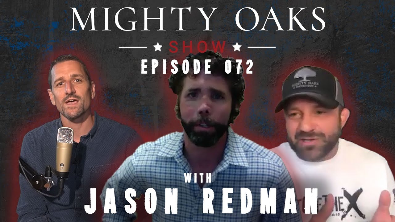 Overcoming with Jason Redman | Mighty Oaks Show 072 - YouTube