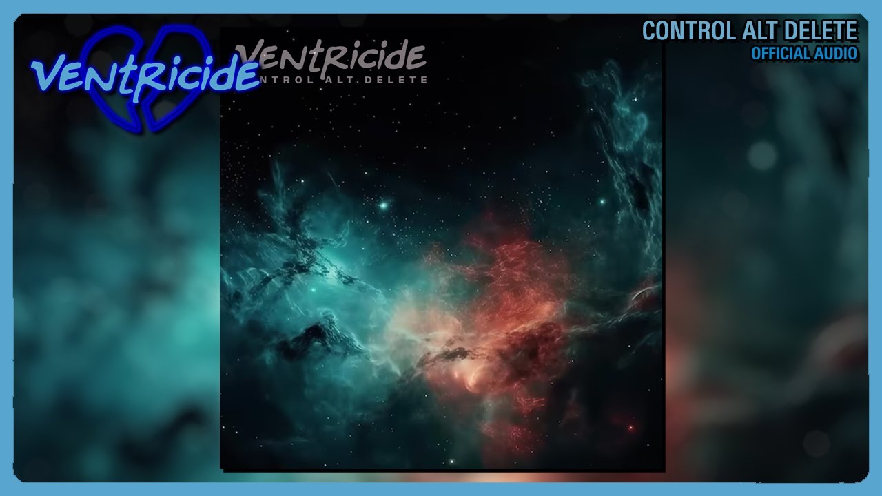 Control Alt Delete (Official Audio) │ VENTRICIDE - YouTube