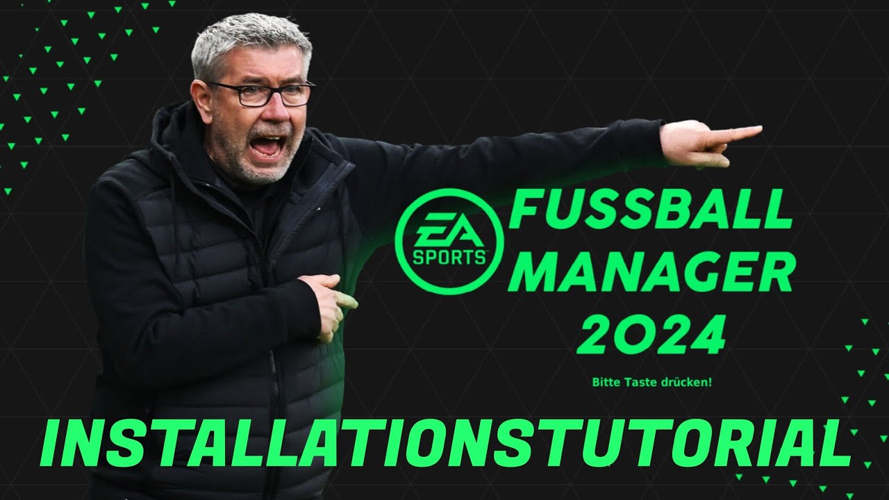 Fussball Manager 24 Installationstutorial | FM24 Installation Guide ...