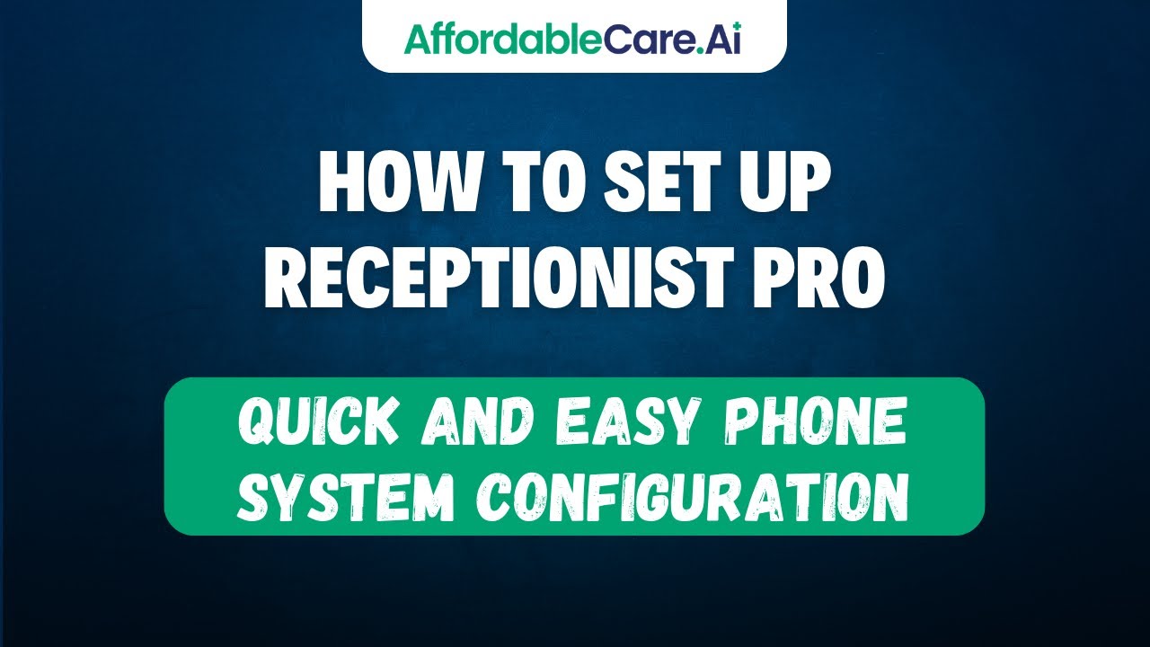 How to Set Up Receptionist Pro: Quick and Easy Phone System ...
