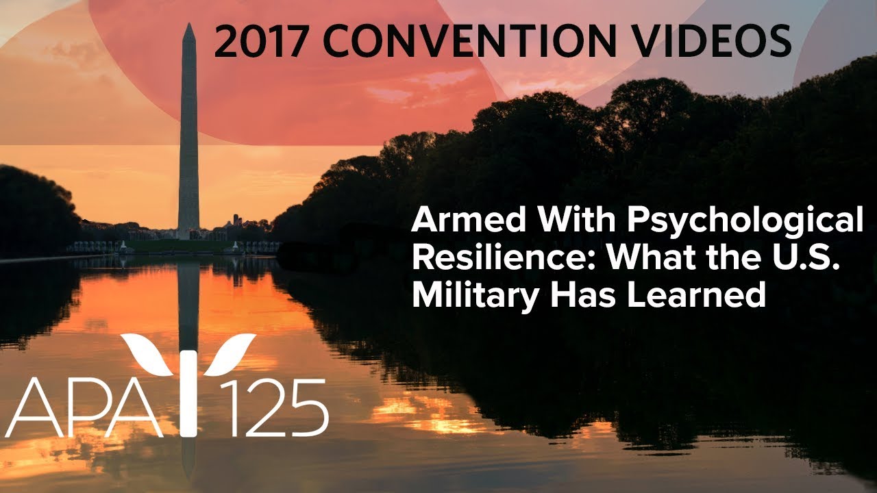 Armed With Psychological Resilience: What the U.S. Military Has Learned ...