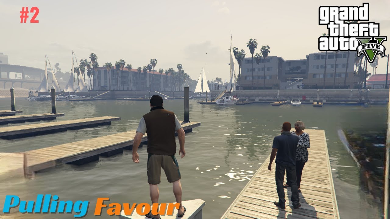 PULLING FAVORS | GTA V GAMEPLAY #2 - YouTube