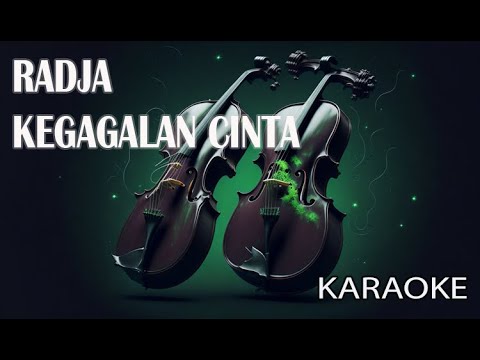Radja Kegagalan Cinta Karaoke
