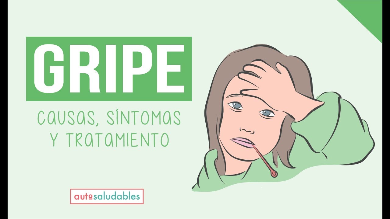 GRIPE - Causas, síntomas y tratamiento 🤒 - YouTube